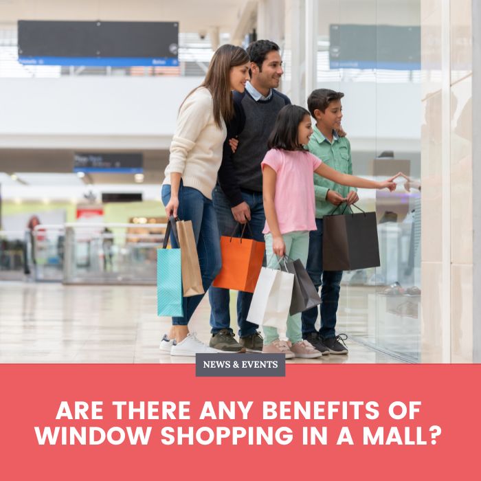 Are There Any Benefits of Window Shopping in a Mall? - Lauderhill Mall